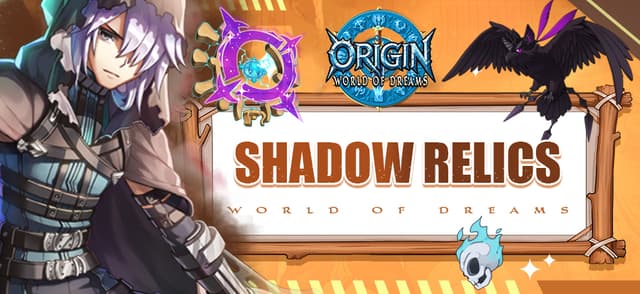 Origin Shadow Relics – OriginRO: World of Dreams